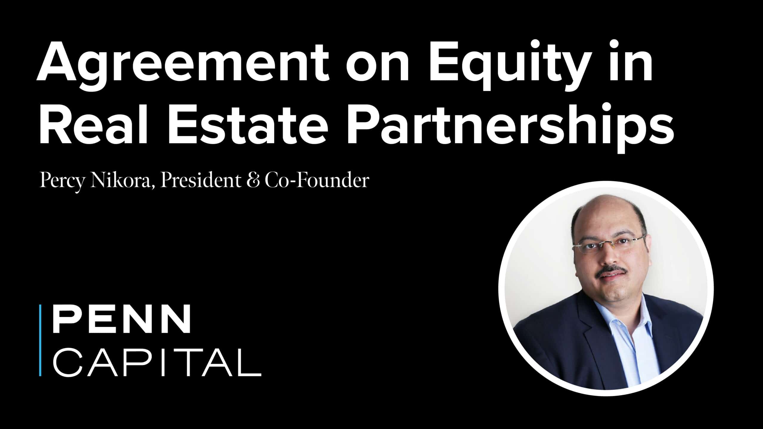 Agreement on Equity in Real Estate Partnerships - Penn Capital Group ...